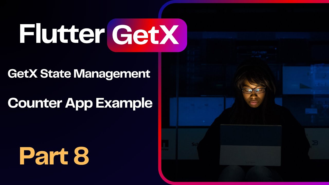 Part - 8 - Flutter GetX Tutorial | Counter App State Management Example.