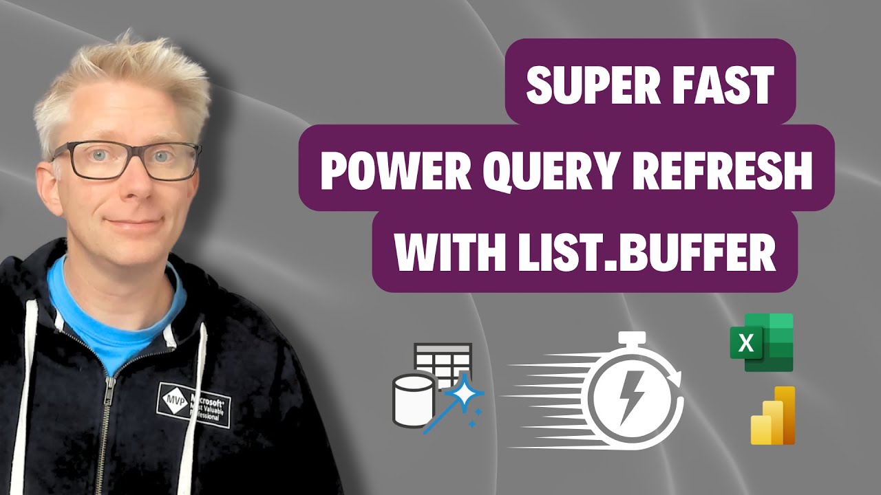 List.Buffer: Speed Power Query Refresh