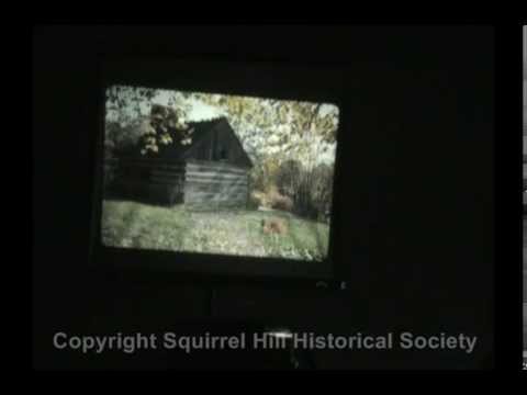 Neill Log House (including slides) – Squirrel Hill Historical Society