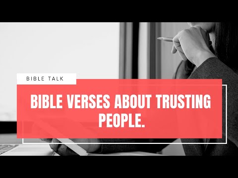 Bible verses about trusting other people.