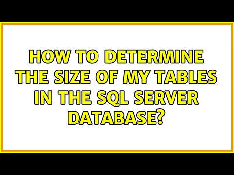 How to determine the size of my tables in the SQL Server database? (7 Solutions!!)