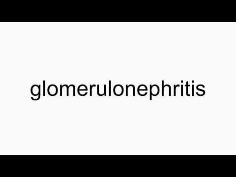 How to pronounce glomerulonephritis
