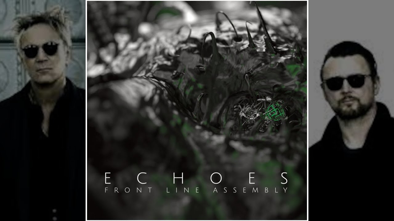 Front Line Assembly | Echoes