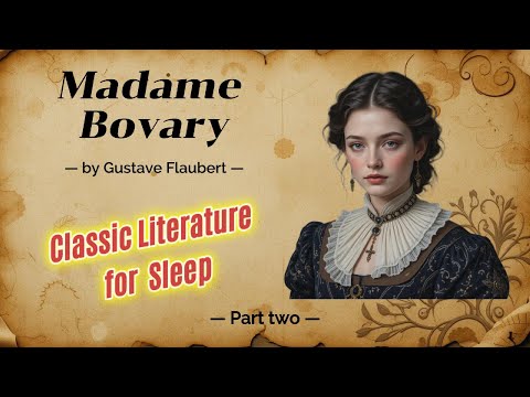 ????Classic Literature For Sleep????Part 2 - Madame Bovary???? Bedtime Story for Deep Sleep