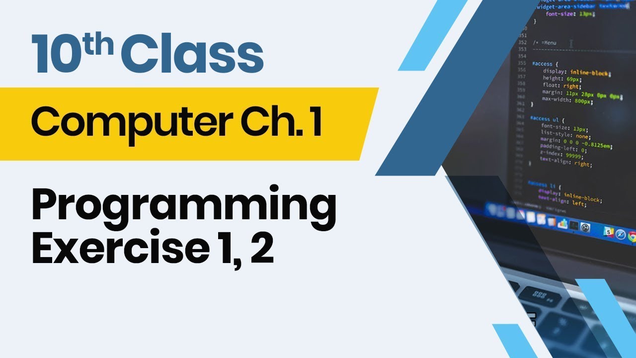 Introduction to Programming, Programming Exercise, Class 10th, Unit1, Computer Science, Lecture 2