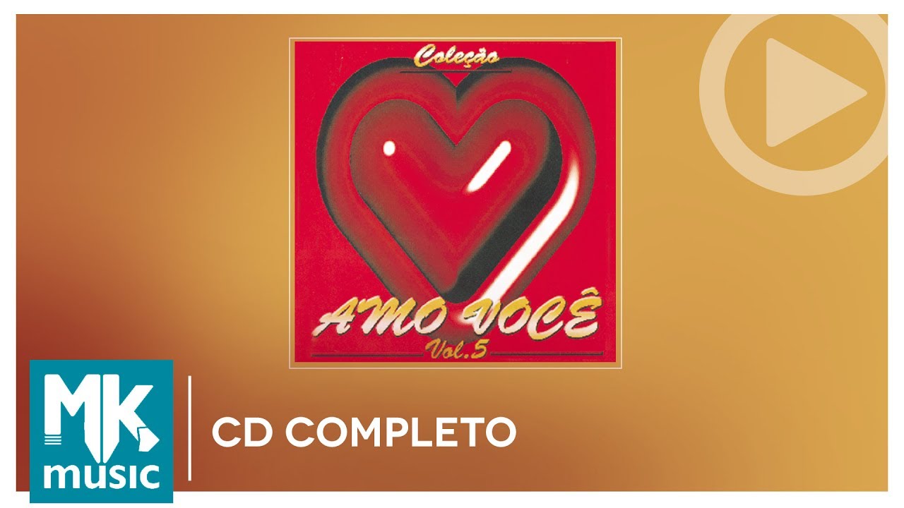 Amo Você Volume 5 (CD COMPLETO) | Tudo para Ministério de Louvor ...