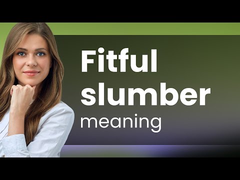 Understanding "Fitful Slumber": An English Language Guide