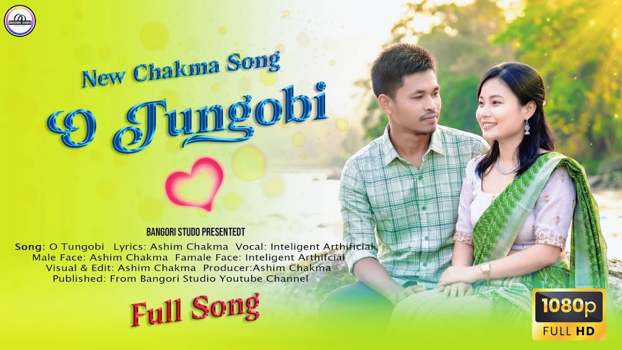 O Tungobi 🎶 New Chakma Video Song 2026 🎶 Ashim Chakma 🎶 Bangori Studio Presented.