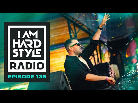 I AM HARDSTYLE Radio Episode 135 by Brennan Heart