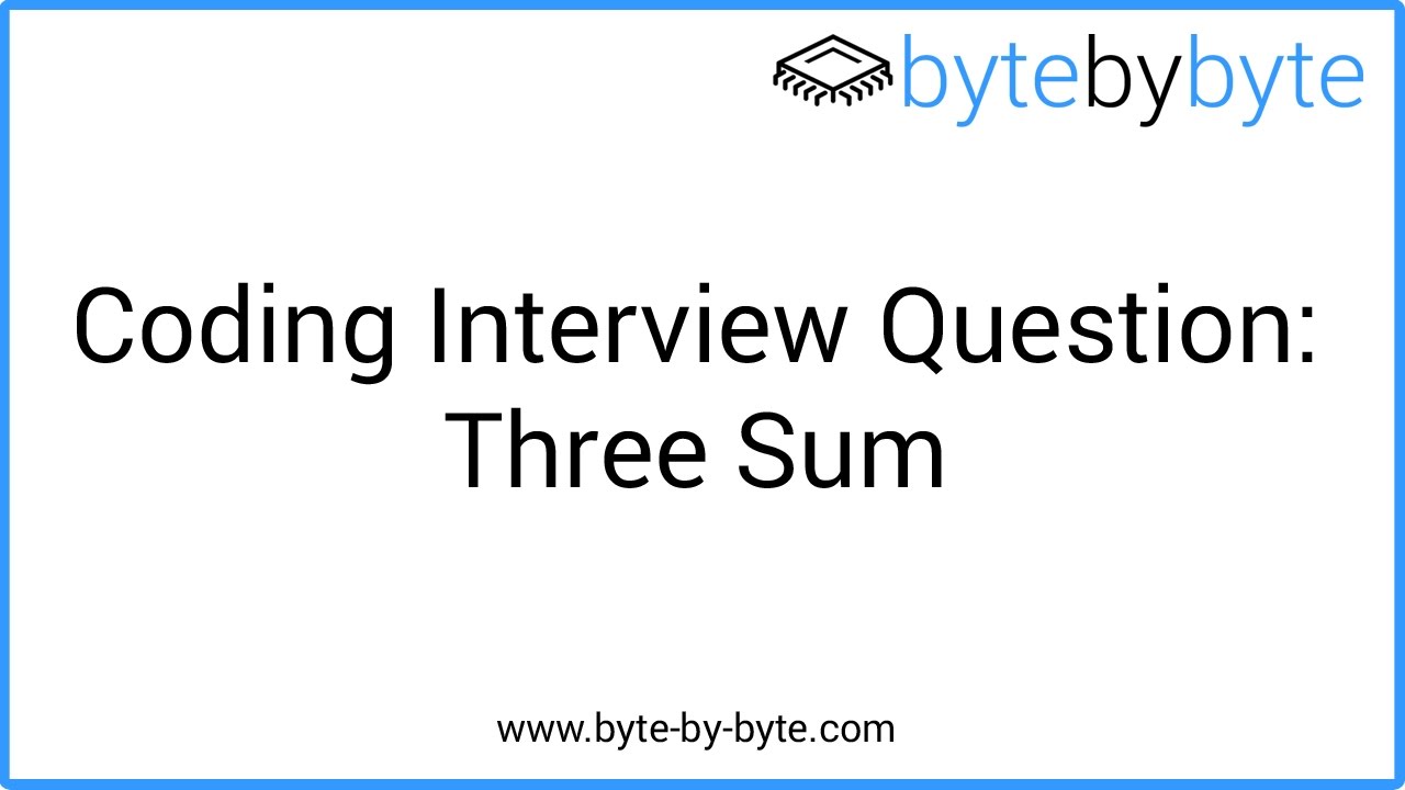 Interview Question: Three Sum