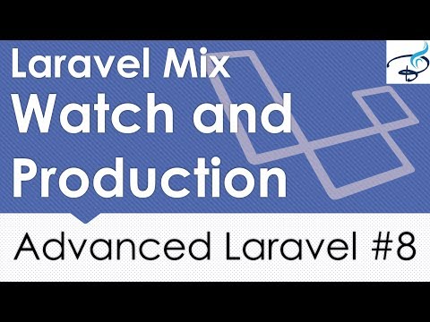 Learn Advanced Laravel | Laravel Mix Watch Production commands | 8 - Mind Luster