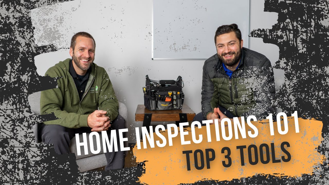 Home Inspection 101 | E3: Top 3 Tools