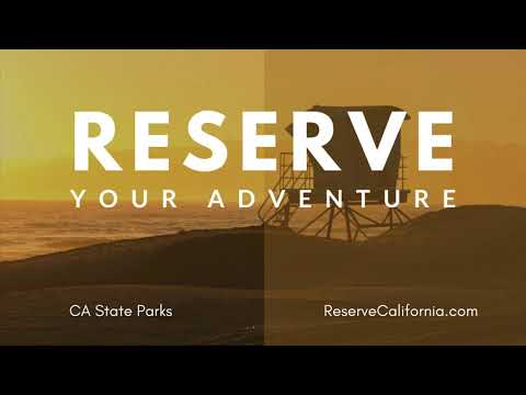 How to Reserve a Campsite with California State Parks: Reserve California Guide