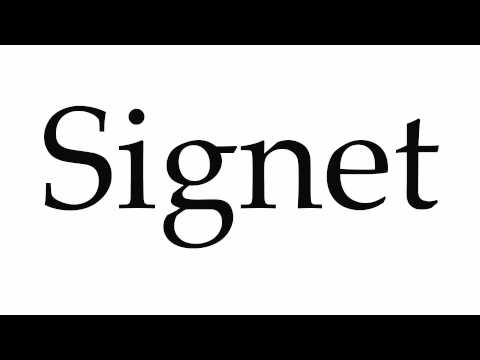 How to Pronounce Signet