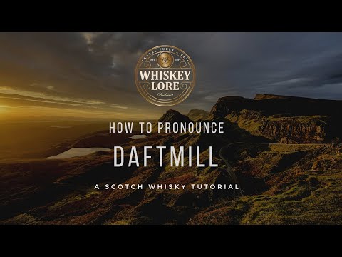 How to Pronounce Daftmill Scotch Whisky