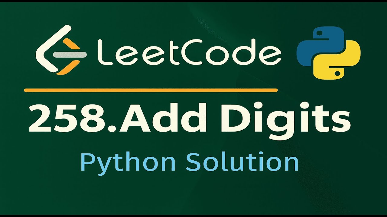 Leetcode 258 - Add Digits - Python solution