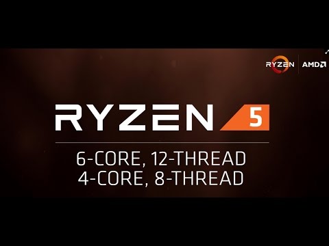 AMD RYZEN 5 OFFICIAL LAUNCH DETAILS CPU STARTING @ $169 WOW