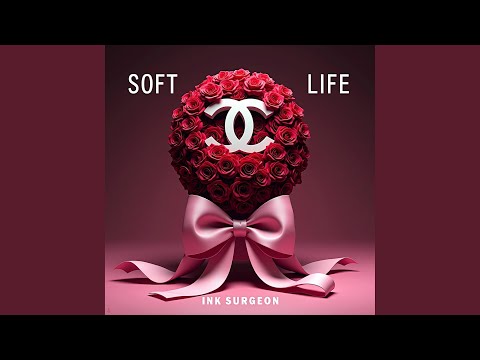 Soft Life
