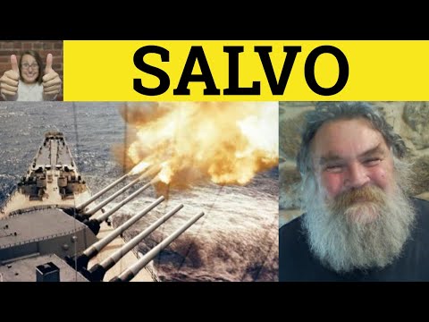 🔵 Salvo Meaning - Salvo Examples - Salvo Definition - Salvo Defined - Salvo in a Sentence - Salvo