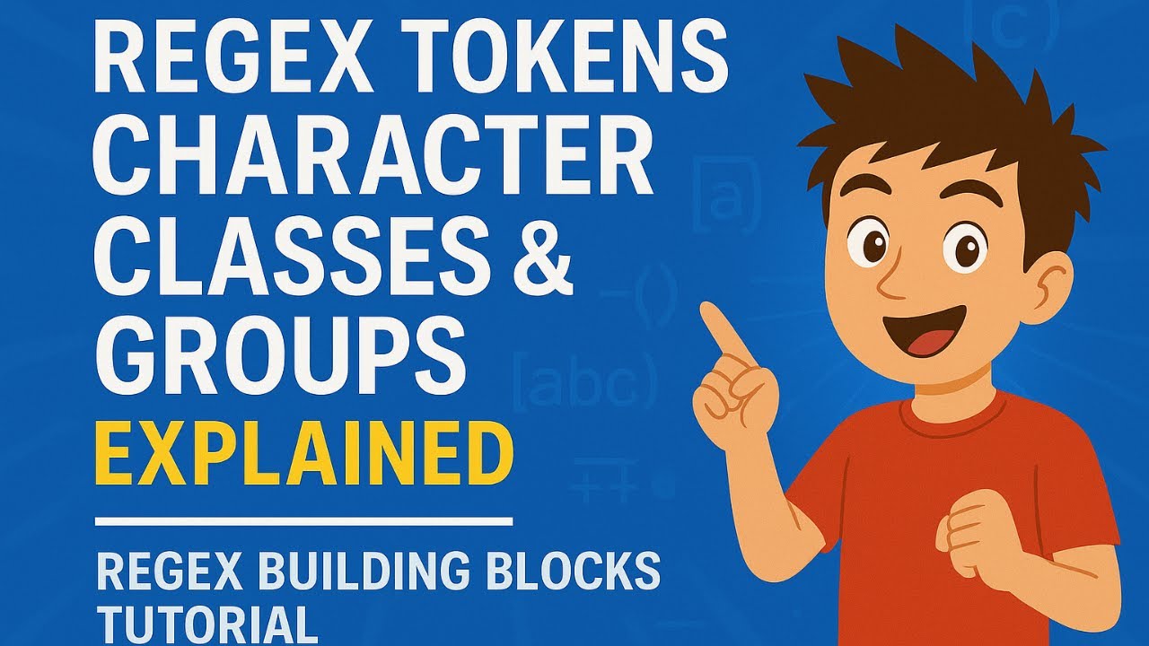 Regex Tokens, Character Classes & Groups Explained | Regex Building Blocks Tutorial