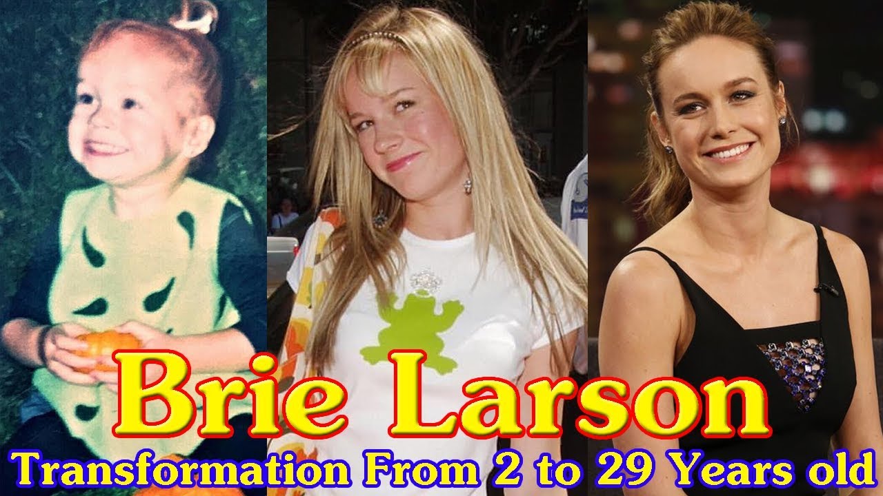 Brie Larson transformation From 2 to 29 Years old