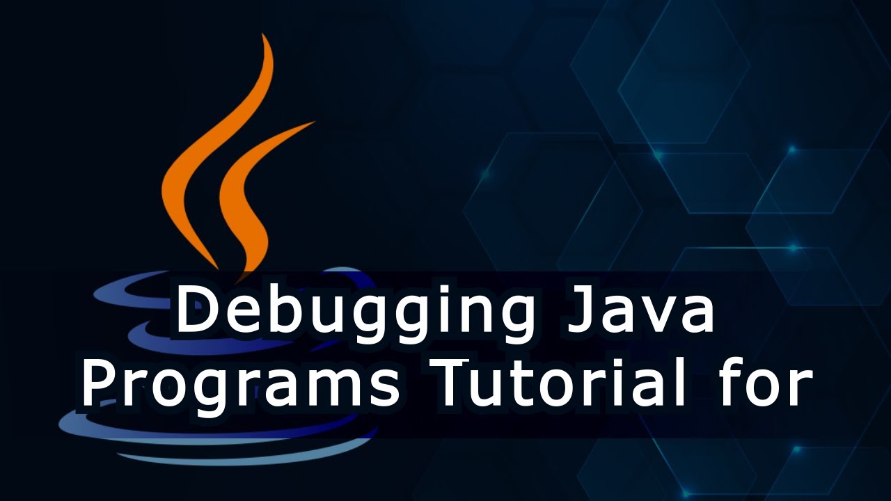Debugging Java Programs Tutorial for Beginners