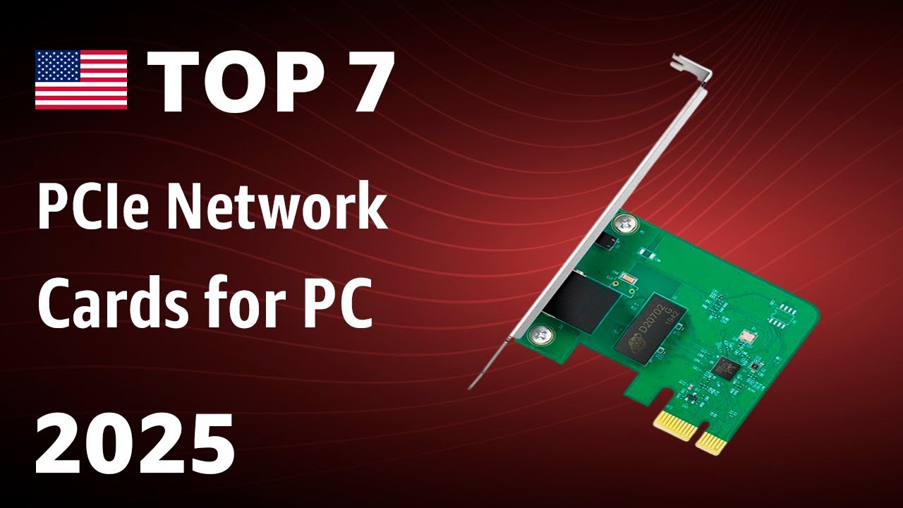 TOP—7. Best PCIe Network Cards for PC 2025
