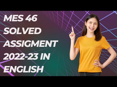 MES 46 SOLVED ASSIGMENT 2022-23 IN ENGLISH