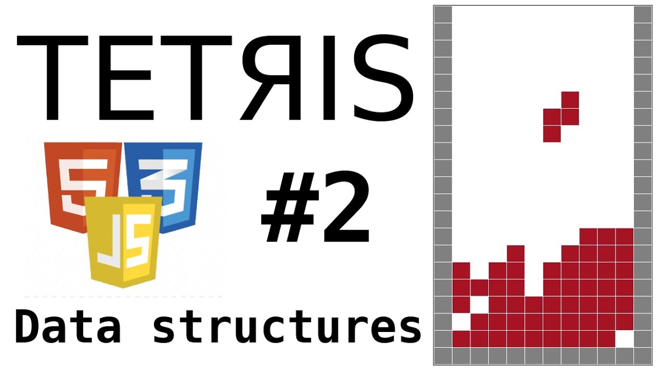 Programming TETRIS in vanilla JavaScript: core data structures