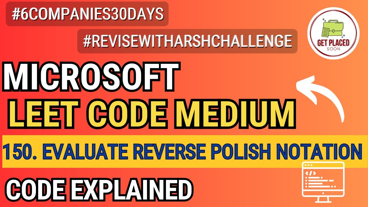 Leetcode 150. Evaluate Reverse Polish Notation || Code + Explanation + Example | #ReviseWithArsh