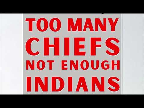 To many chiefs, not enough indians