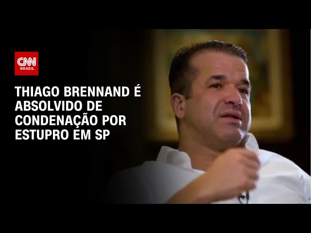 Thiago Brennand é absolvido de condenação por estupro em SP | CNN Brasil