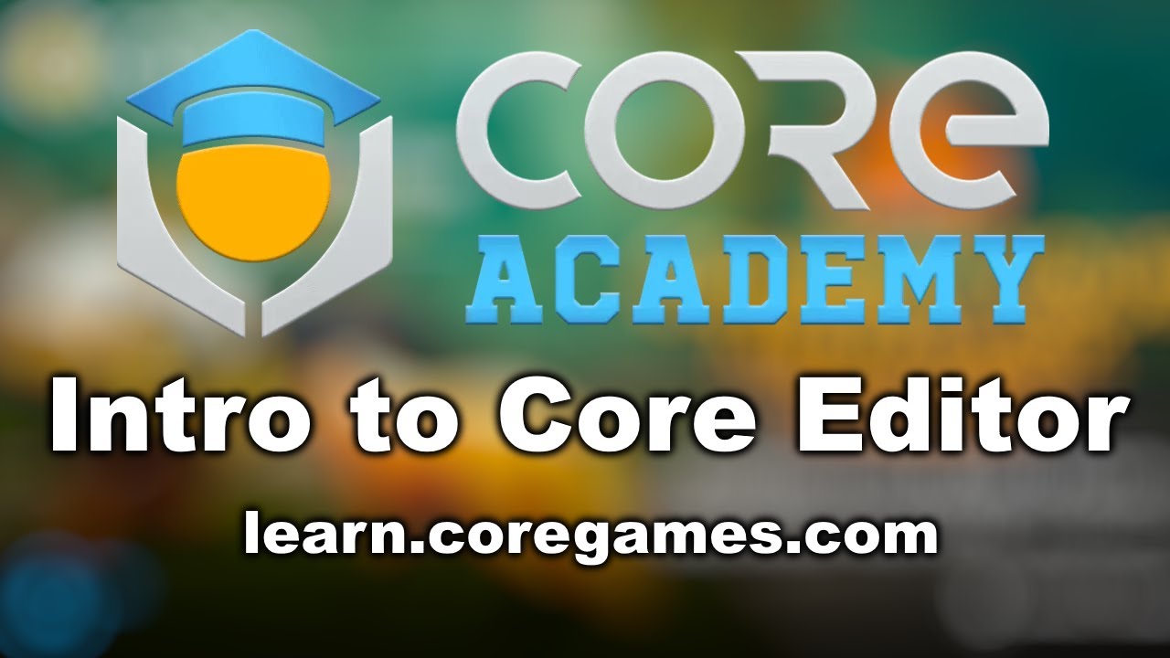 Core Academy Workshops: Intro to Core Editor