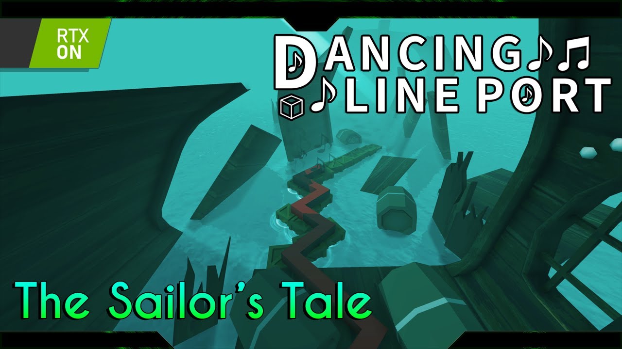 Dancing Line - The Sailor's Tale (Post Processing)