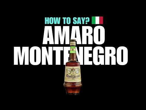 HOW TO PRONOUNCE AMARO MONTENEGRO CORRECTLY? NATIVE ITALIAN PRONUNCIATION