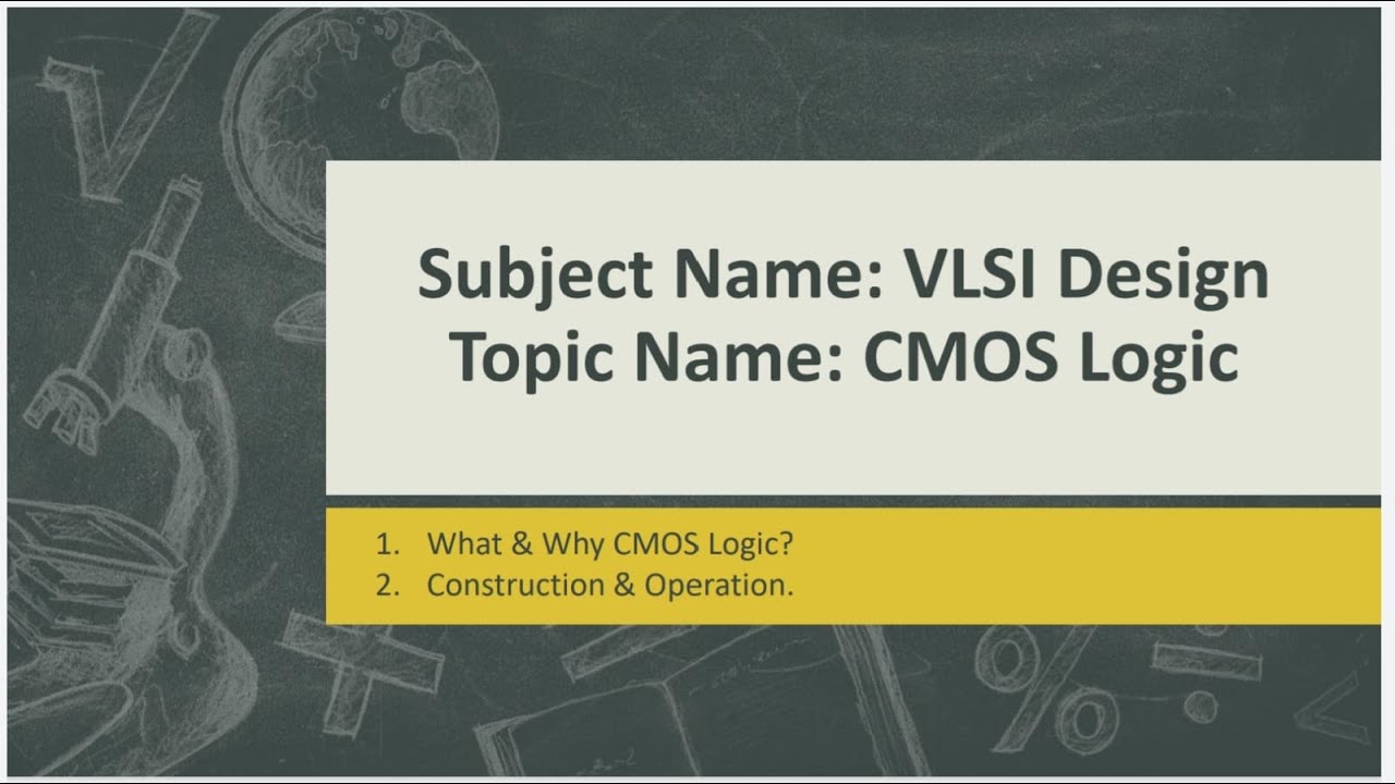 CMOS Logic - VLSI Design
