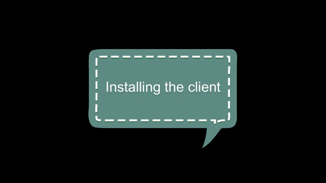 Installing the client