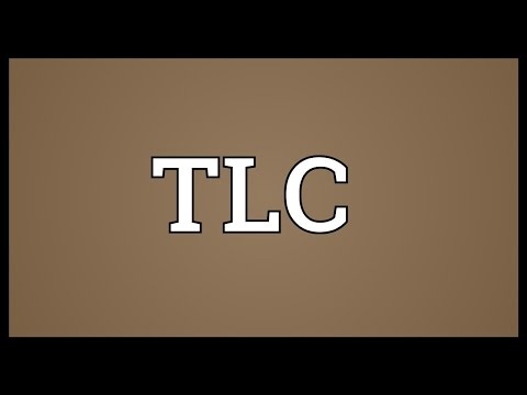 TLC Meaning