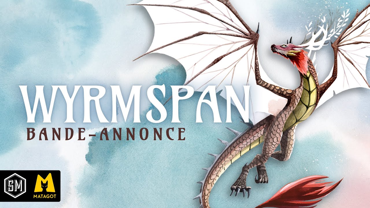 Wyrmspan - par Stonemeier Games | VF par Matagot - dispo le 21 juin 2024 - On y joue - cwowd