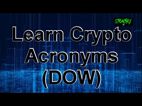 Learn Crypto Acronyms (DOW)