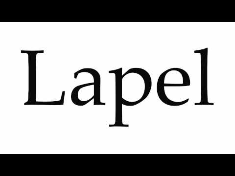 How to Pronounce Lapel