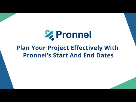 8. Plan Your Project Effectively with Pronnel's Start and End Dates