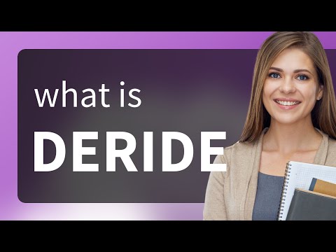 Deride | what is DERIDE meaning