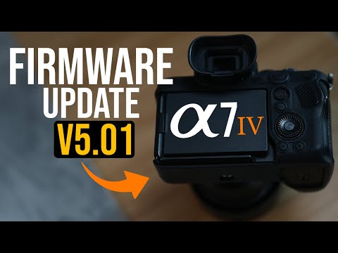 UPGRADE Your SONY A7 IV: Complete Firmware Update 5.01 Tutorial