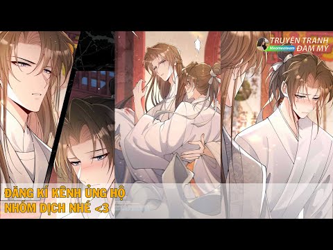 CHAP 21 - 22 || KIM PHONG NGỌC LỘ || Truyện Tranmh Đam mỹ || Đam mỹ ngược , cổ trang .
