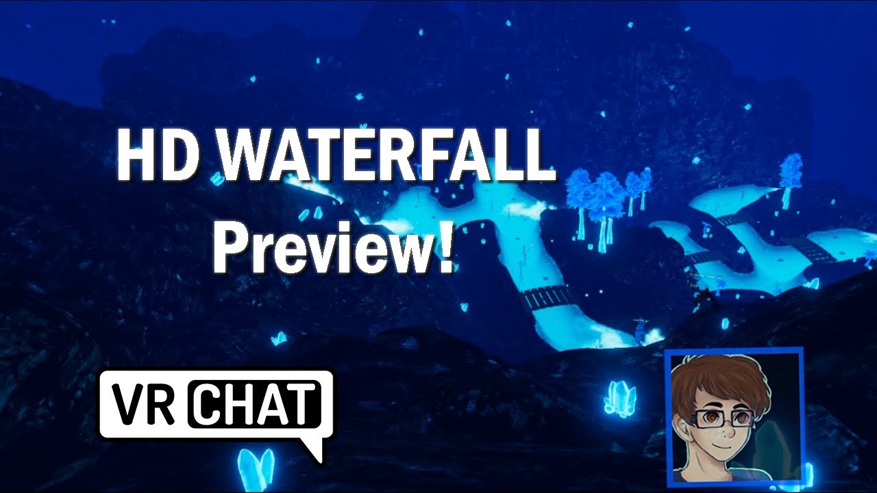 HD Waterfall Preview! [VRChat] PaulPer Plays