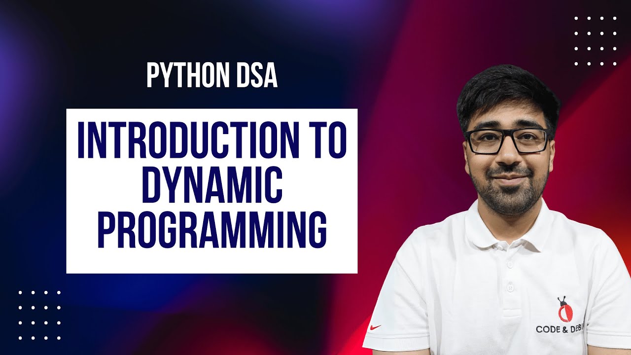 Introduction to Dynamic Programming | Recursion, Memoization, Tabulation | Part 190 | DSA in Python