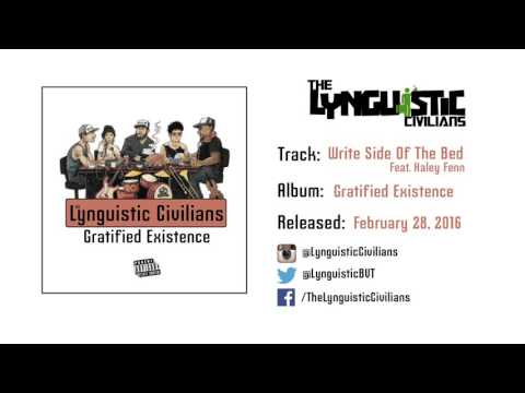 The Lynguistic Civilians - Write Side Of The Bed (Feat. Haley Fenn)