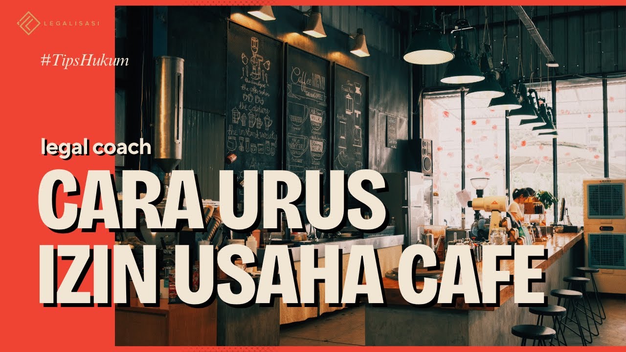 Cara Mengurus Izin Usaha Kafe dari Nol – Lengkap dan Terbaru 2025