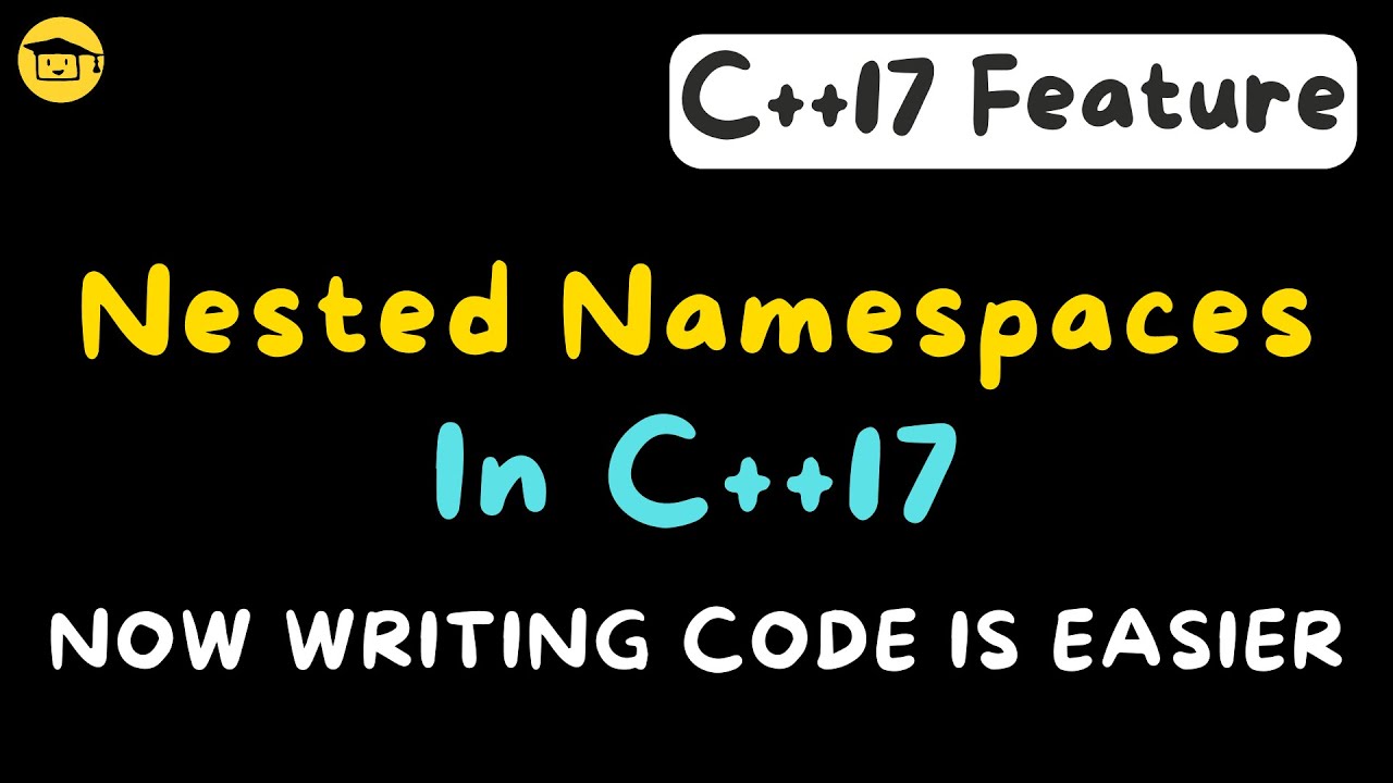 Nested Namespace In Cpp17